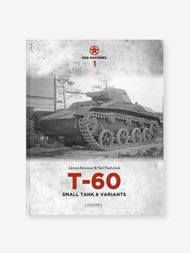 Canfora Publishing 015 Red Machines T-60 (small tank and variants) - Volume 1