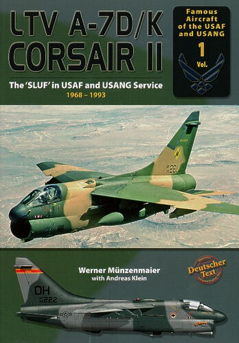 Double Ugly DU16-4 LTV A-7D/K Corsair II in USAF and USANG Service (1968-1993) by W.Wunzemaier