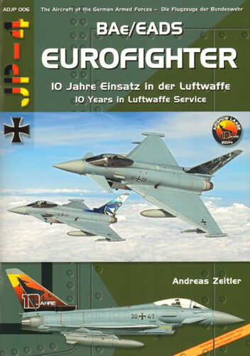 Airdoc ADJP006 Eurofighter EF-2000A Typhoon - 10 years in Luftwaffe Service by Andreas Zeitler