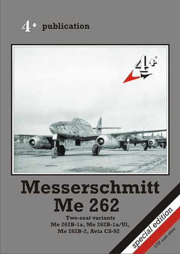 4 + Publications 0026 Messerschmitt Me-262 - Two Seat Variants - World War II Wings Line