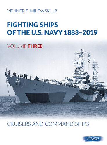 Stratus FS03-01 Fighting Ships Of The U.S. Navy 1883-2019 - Cruisers And Command Ships (Volume Three)