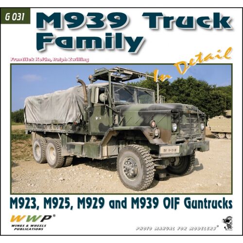 WWP G031 M939 5-ton Trucks in Detail