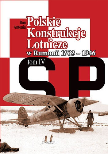 Stratus PKL4-3 Polskie Konstrukcje Lotnicze W Rumunii 1933-1946, Tom IV, Cz.3