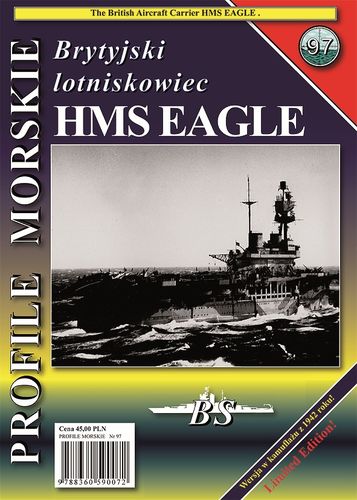 Profile Morskie 97 Brytyjski lotniskowiec HMS EAGLE (1942)