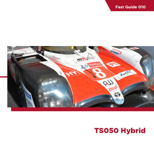 Komakai FG010 Toyota Hybrid TS050 - Fast Guide