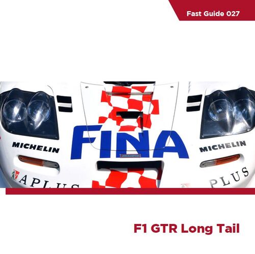 Komakai FG027 McLaren F1 GTR Long Tail BMW Motorsport - Fast Guide