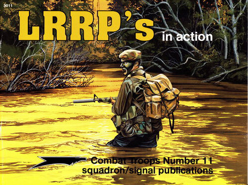 Squadron Signal 3011 LRRP 's Volume 1 (Combat Troops 11)