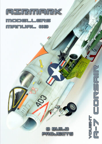 Airmark AMM03 LTV A-7 Corsair II (Airmark Modellers Manual 3)