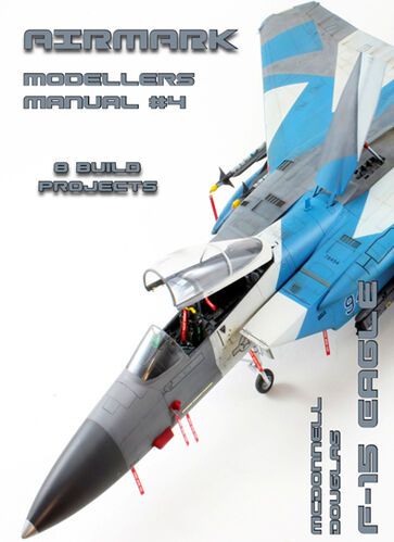 Airmark AMM04 McDonnell Douglas F-15 Eagle (Airmark Modellers Manual 4)