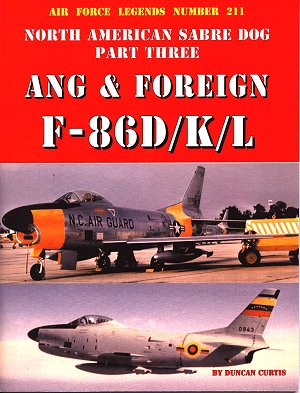 Naval Fighters AF211 North American F-86 D/K/L Sabre Dog Part 3 (Legends Series) by Duncan Curtiss