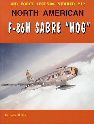 Naval Fighters AF212 North American F-86 H Sabre (Legends Series) by Earl Berlin