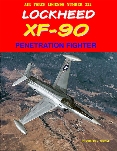 Naval Fighters AF222 Lockheed XF-90 Penetration Fighter (Legends Series) by William Simone