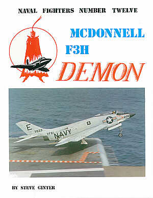 Naval Fighters 12 McDonnell F3H Demon by Steve Ginter