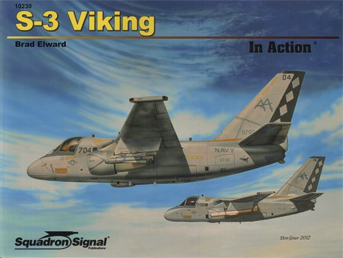 Squadron Signal 50230 Lockheed S-3 A/B Viking by Brad Elward (in Action Series) hard cover