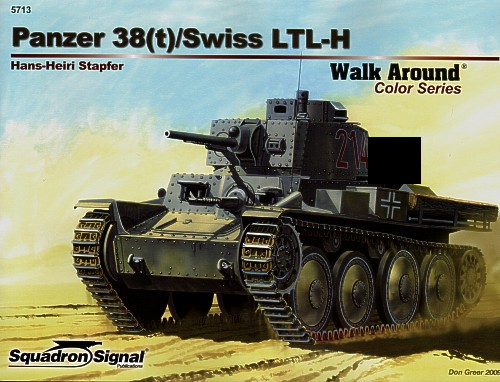 Squadron Signal 5713 Pz.Kpfw. 38(t) by Hans-Heiri Stapfer (Walk Around Series)