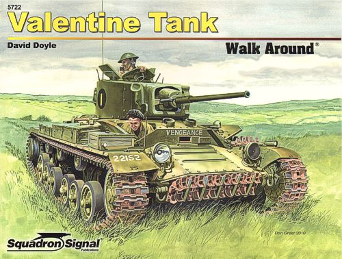 Squadron Signal 5722 Valentine Tank by David Doyle (Walk Around Series)