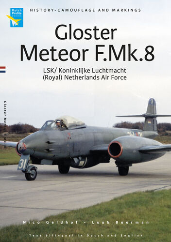 Dutch Profile 18 Gloster Meteor F.Mk.8 - LSK / Koninklijke Luchtmacht (Royal) Netherlands Air Force