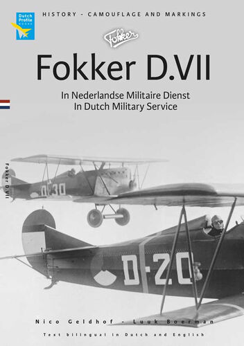 Dutch Profile 55 Fokker D.VII - In Nederlandse Militaire Dienst In Dutch Military Service