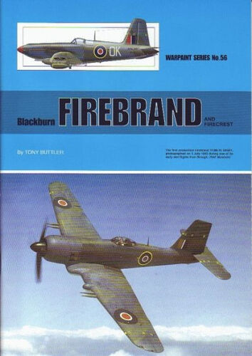 Warpaint Books Limited Blackburn Firebrand and Firecrest by Tony Butler AMRAeS (Warpaint Series No.56)
