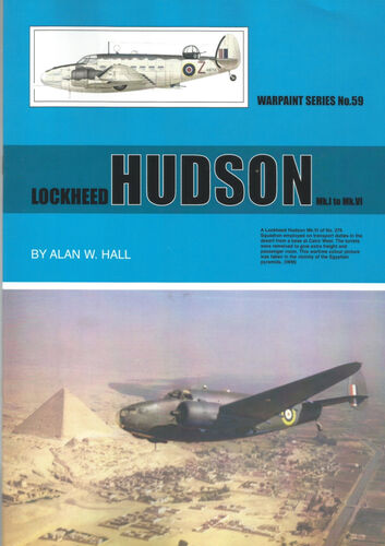 Warpaint Books Limited Lockheed Hudson - Mk.I to Mk.VI by Alan W.Hall (Warpaint Series No.59)