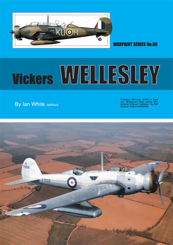 Warpaint Books Limited Vickers Wellesley by Ian White AMRAeS (Warpaint Series No.86)