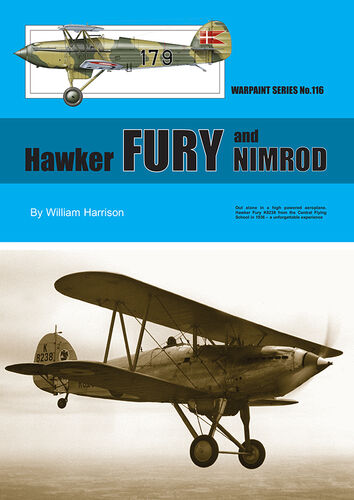 Warpaint Books Limited Hawker Fury and Nimrod by William Harrison (Warpaint Series No.116)