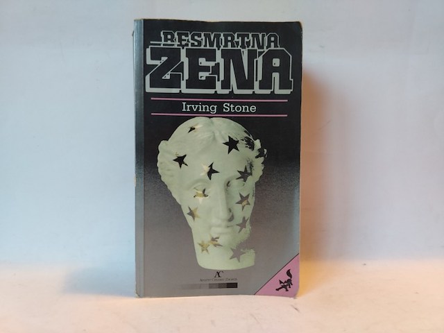 BESMRTNA ŽENA Irving Stone