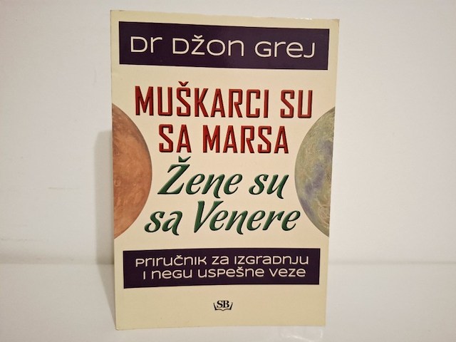 Muškarci su sa Marsa žene su sa Venere  - Džon Grej