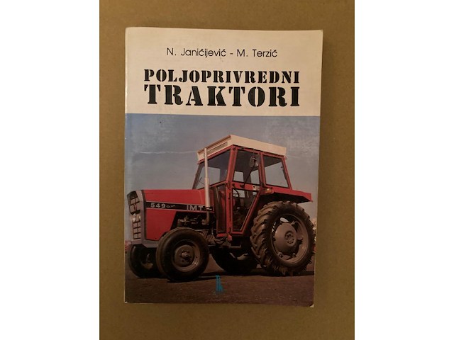 Poljoprivredni Traktori - N. Janicijevic / M. Terzic
