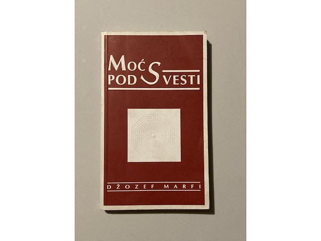 Moć podsvesti – Džozef Marfi