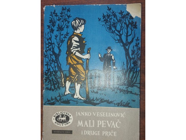 MALI PEVAČ i druge price JANKO VESELINOVOC