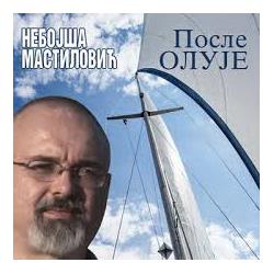 Nebojša Mastilović - Posle oluje (cd)