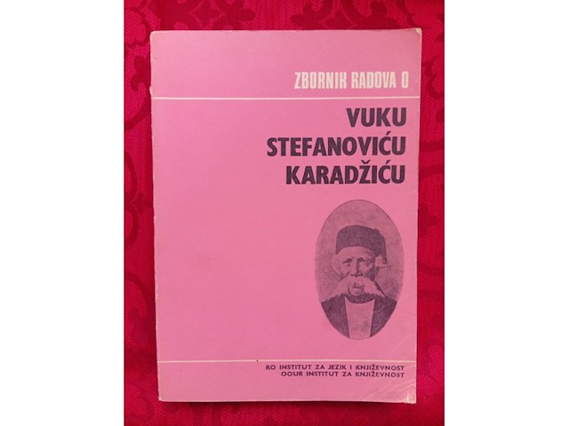 Zbornik radova o Vuku Stefanoviću Karadžiću -RETKO-