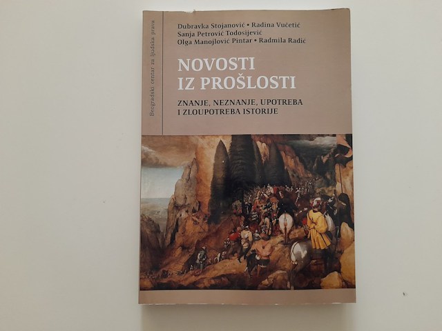 Novosti iz prošlosti - Znanje, neznanje, upotreba i zlo