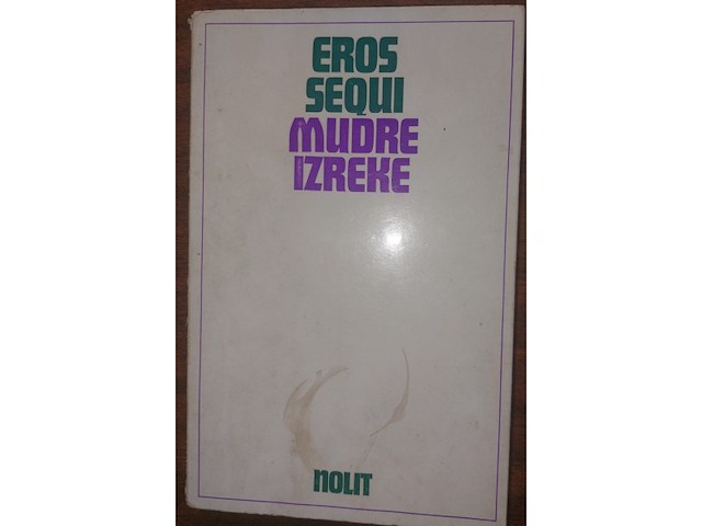 Mudre izreke Eros Sequi