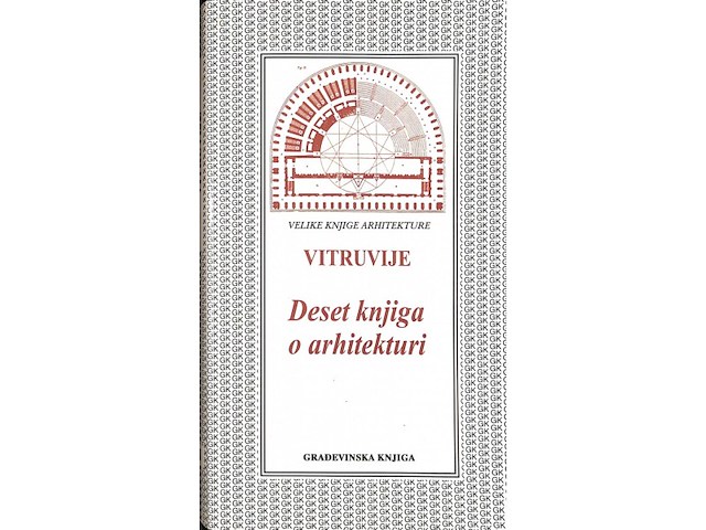 Vitruvije - DESET KNJIGA O ARHITEKTURI