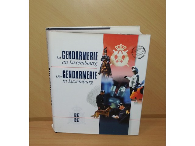 LA GENDARMERIE AU LUXEMBOURG