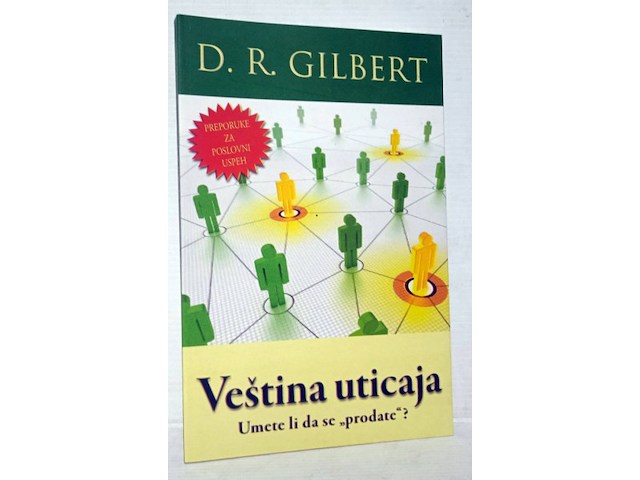 VEŠTINA UTICAJA D.R.Gilbert