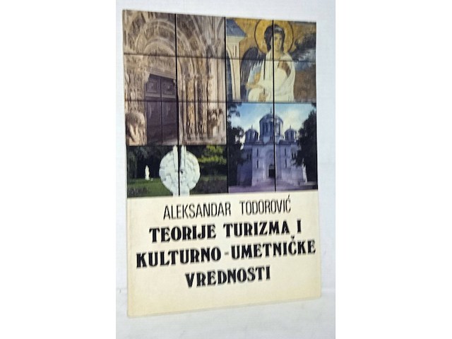 TEORIJE TURIZMA I KULTURNO-UMETNICKE VREDNOSTI