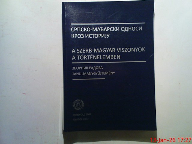SRPSKO - MADJARSKI ODNOSI KROZ ISTORIJU