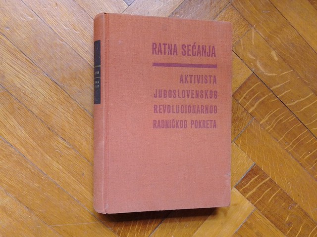 RATNA SEĆANJA Knjiga Treća 1941-1945.