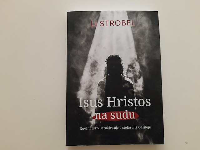 Isus Hristos na suđenju - Li Strobel