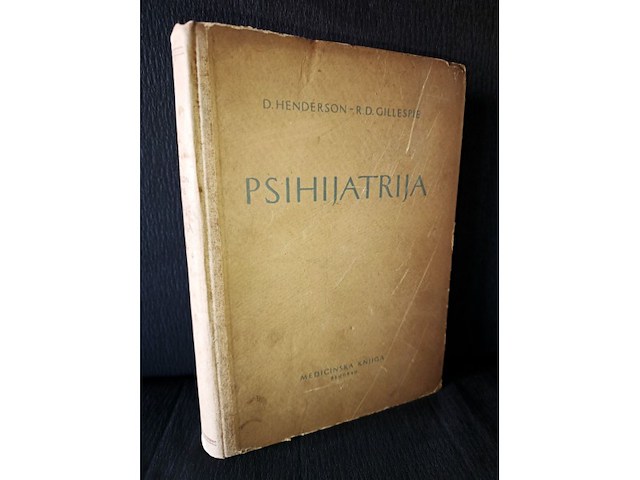 PSIHIJATRIJA - D. Henderson i R. D. Gillespie