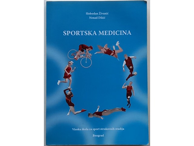 Slobodan Živanić - Nenad Dikić: SPORTSKA MEDICINA