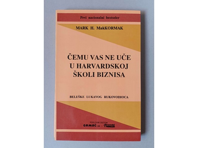 ČEMU VAS NE UČE U HARVARDSKOJ ŠKOLI BIZNISA