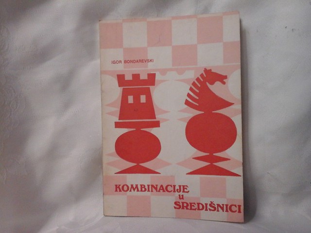 Kombinacije u središnici Igor Bondarevski
