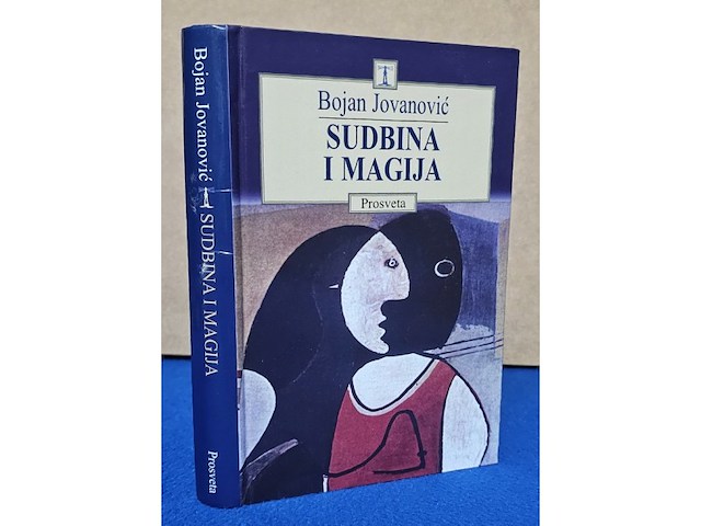 Sudbina i magija : antropološki ogledi  Bojan Jovanović