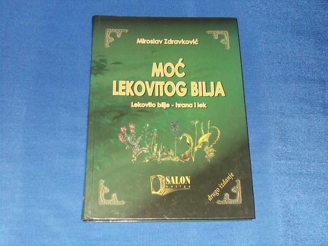 MOĆ LEKOVITOG BILJA - Miroslav Zdravković