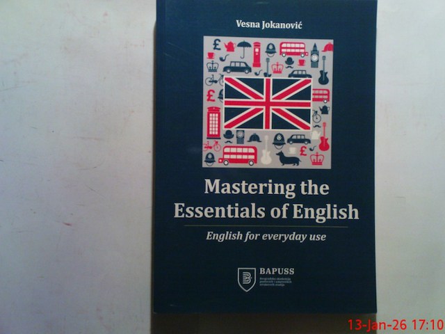 VESNA JOKANOVIC - MASTERING THE ESSENTIALS OF ENGLISH