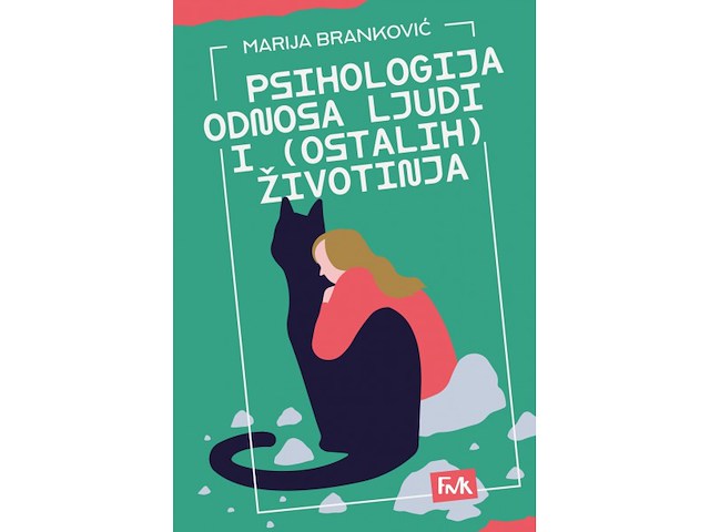 PSIHOLOGIJA (ODNOSA) LJUDI I DRUGIH ŽIVOTINJA, M. Brank